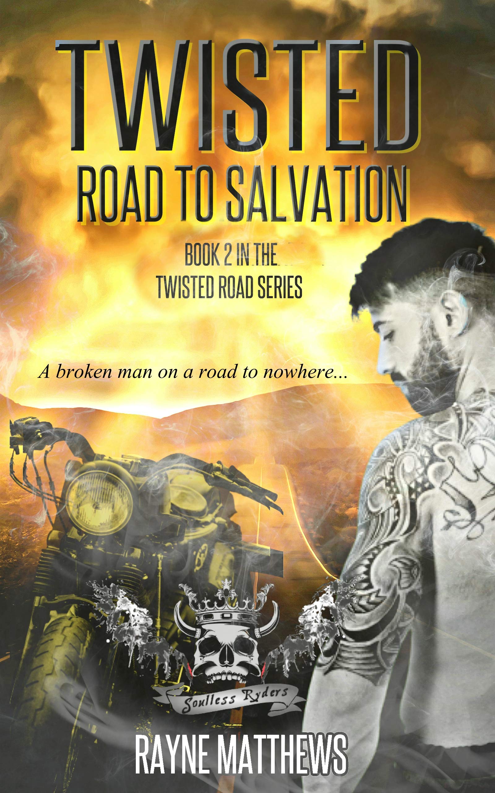 Twisted Road to Salvation (Twisted Road #2) by Rayne Matthews | Goodreads