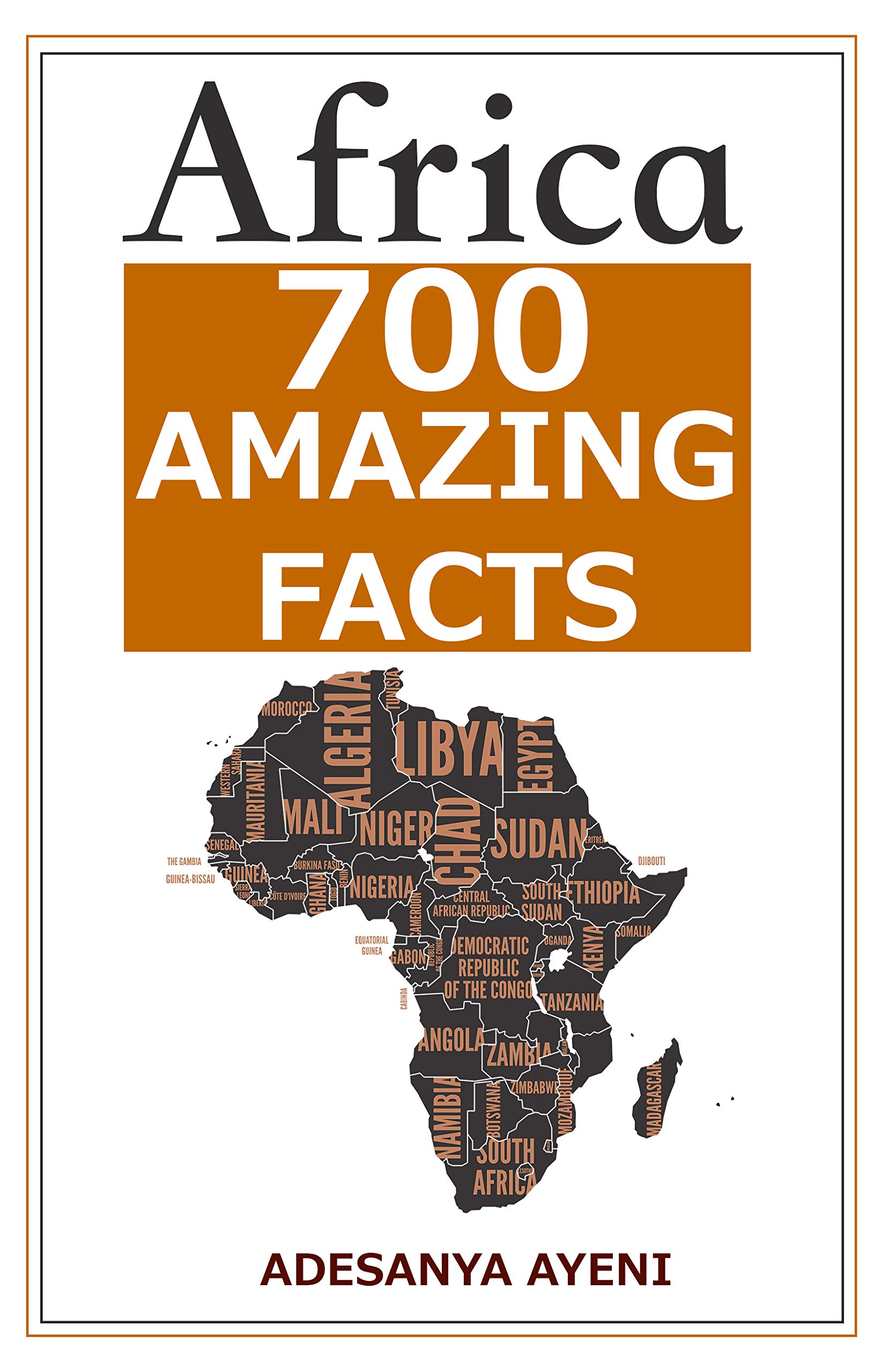 700 Facts About Africa: Interesting and Random Facts About Africa by ...