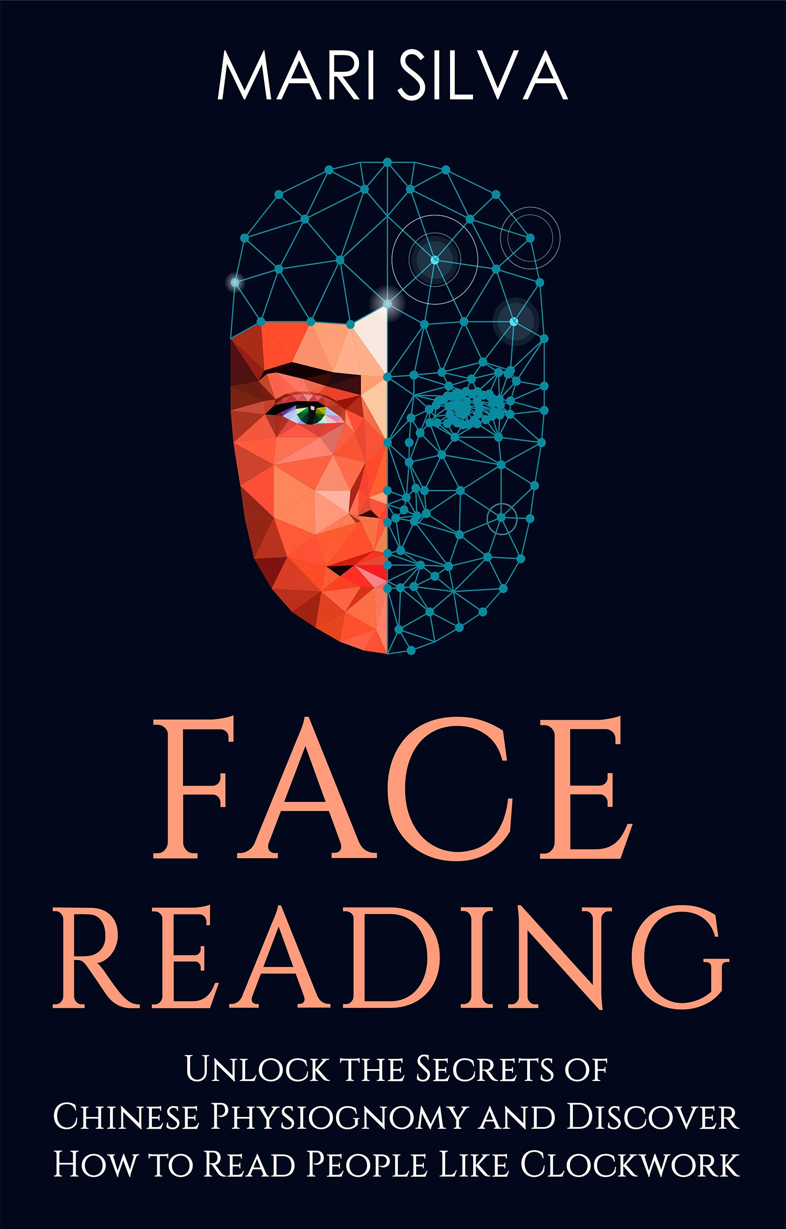 Face Reading: Unlock the Secrets of Chinese Physiognomy and Discover ...