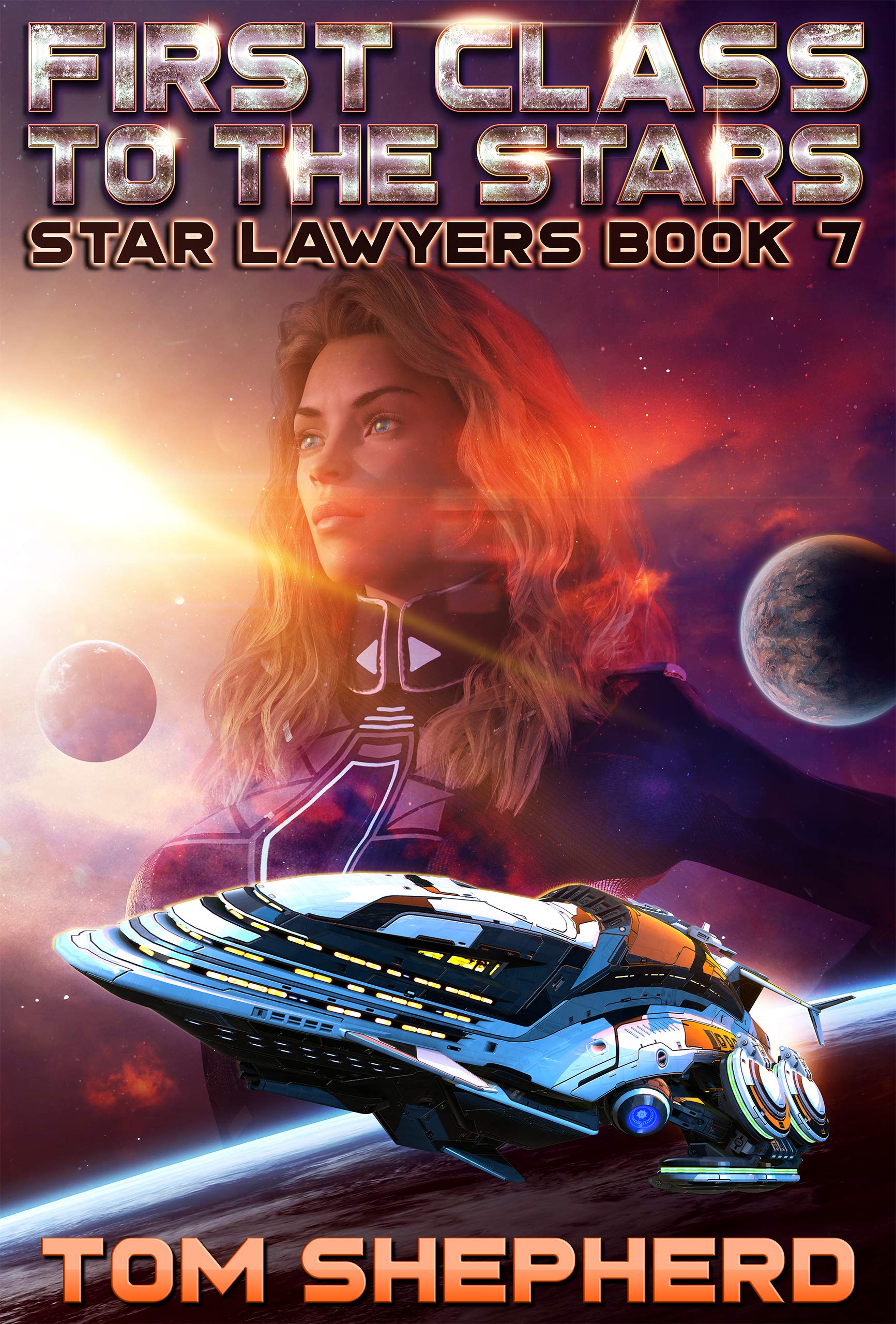 First Class to the Stars (Star Lawyers, #7) by Tom Shepherd | Goodreads
