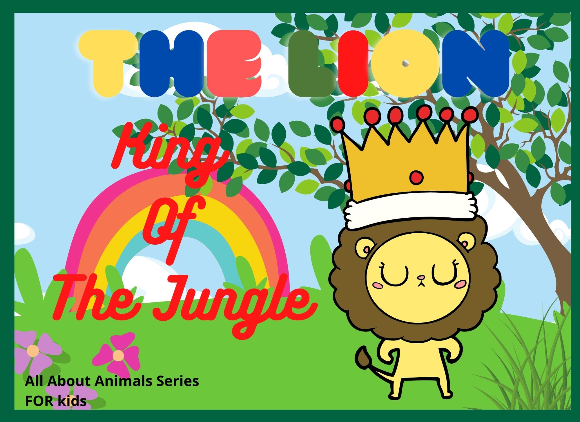 The lion, King of The Jungle: Fun and Creative Learninig Book For Kids ...