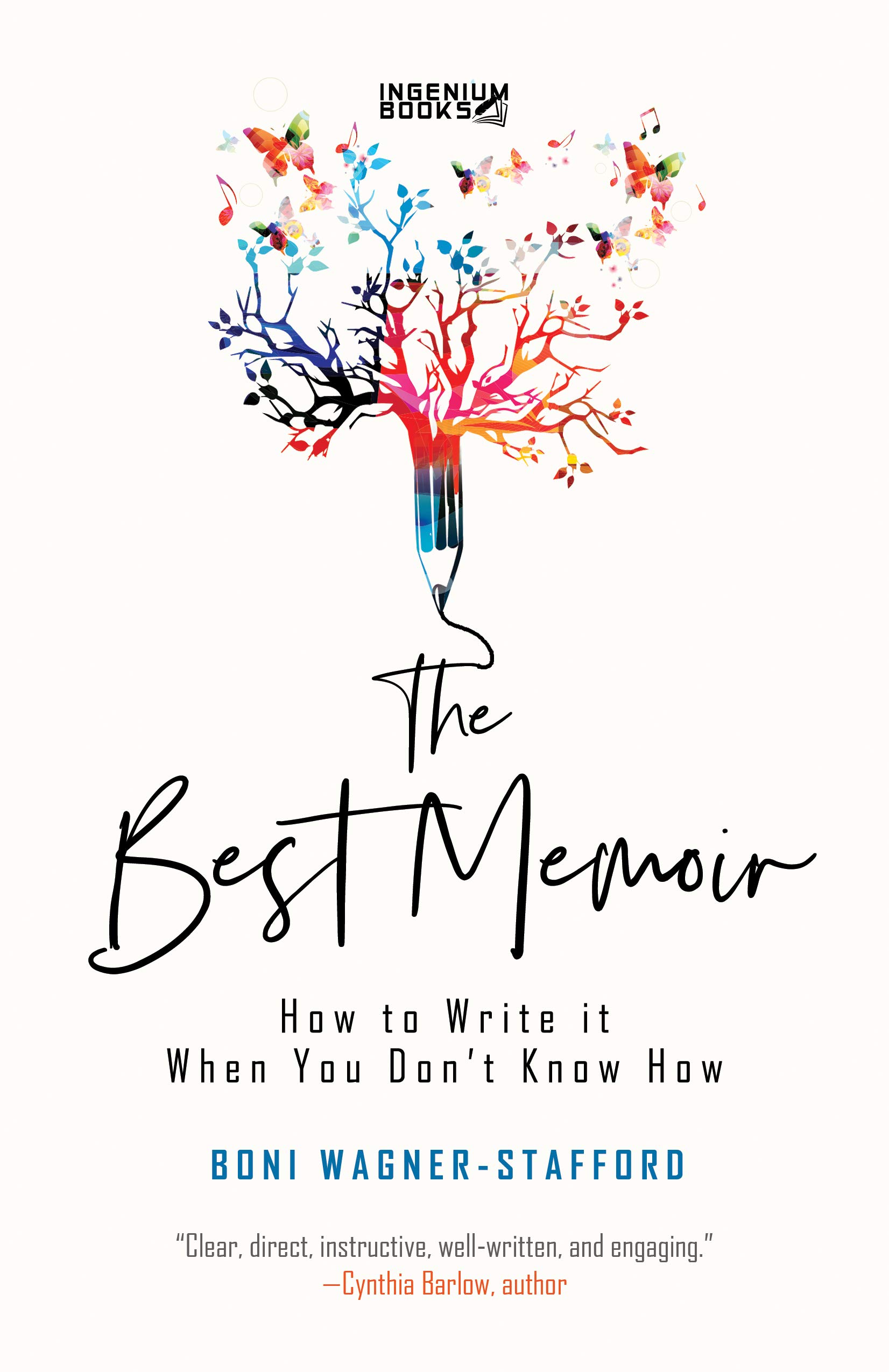 The Best Memoir: How to Write A Memoir When You Don't Know How by Boni ...