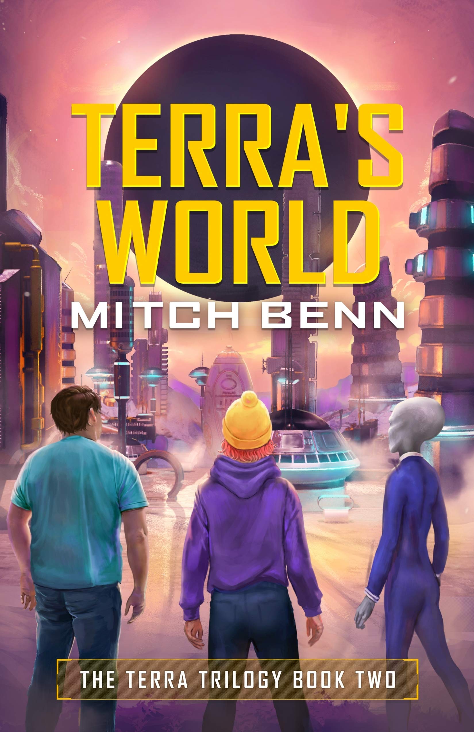 Terra's World: The Terra Trilogy Book Two by Mitch Benn | Goodreads