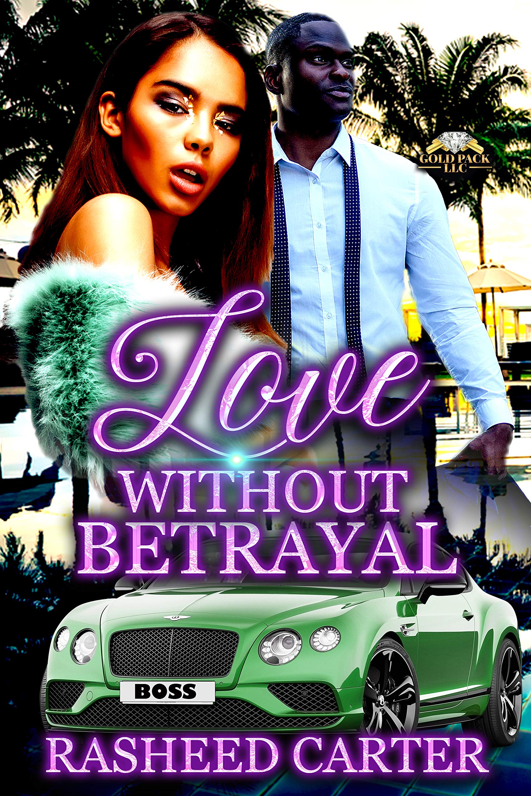 Love without betrayal by Rasheed Carter | Goodreads