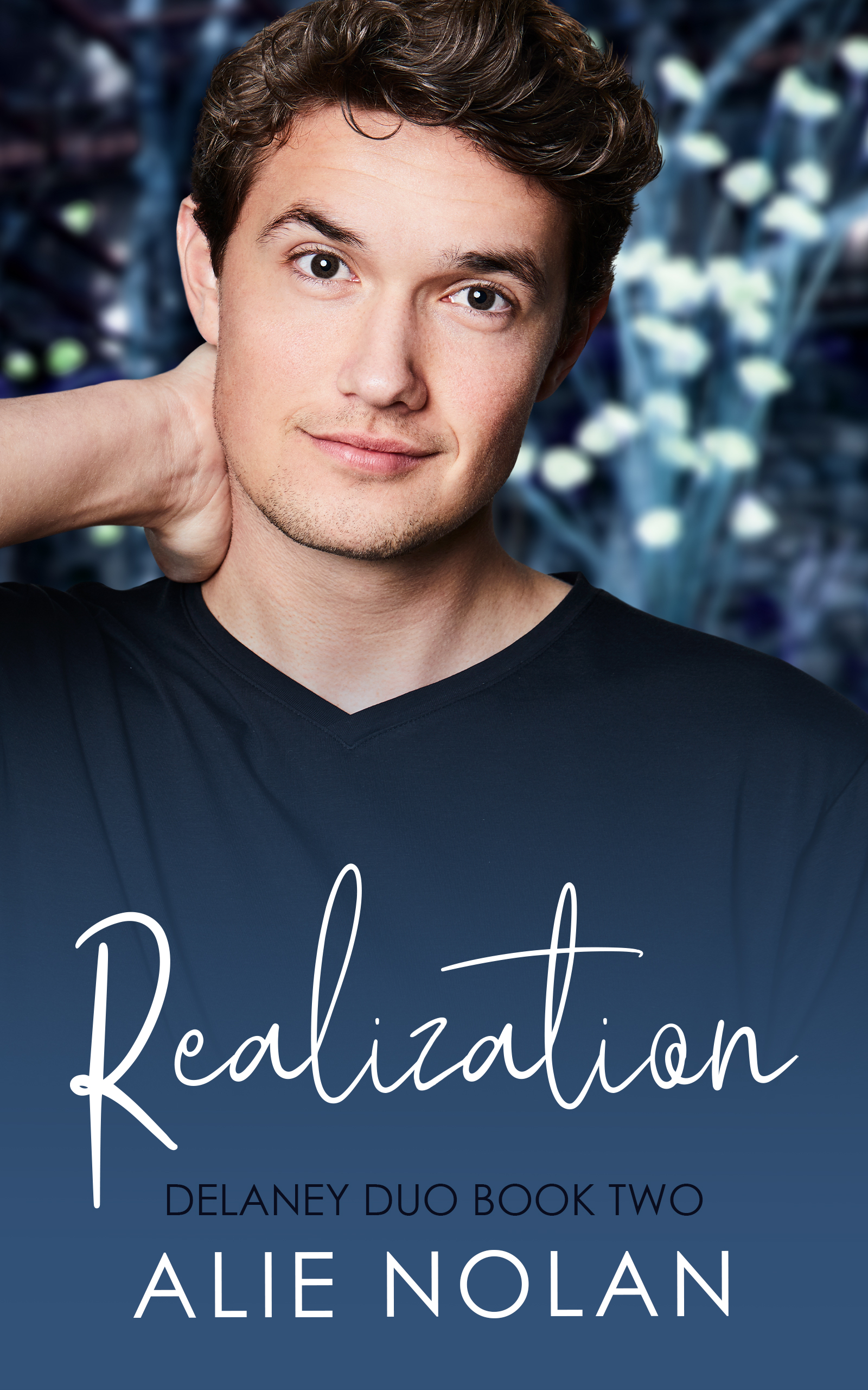 Realization (Delaney Duo #2) by Alie Nolan | Goodreads