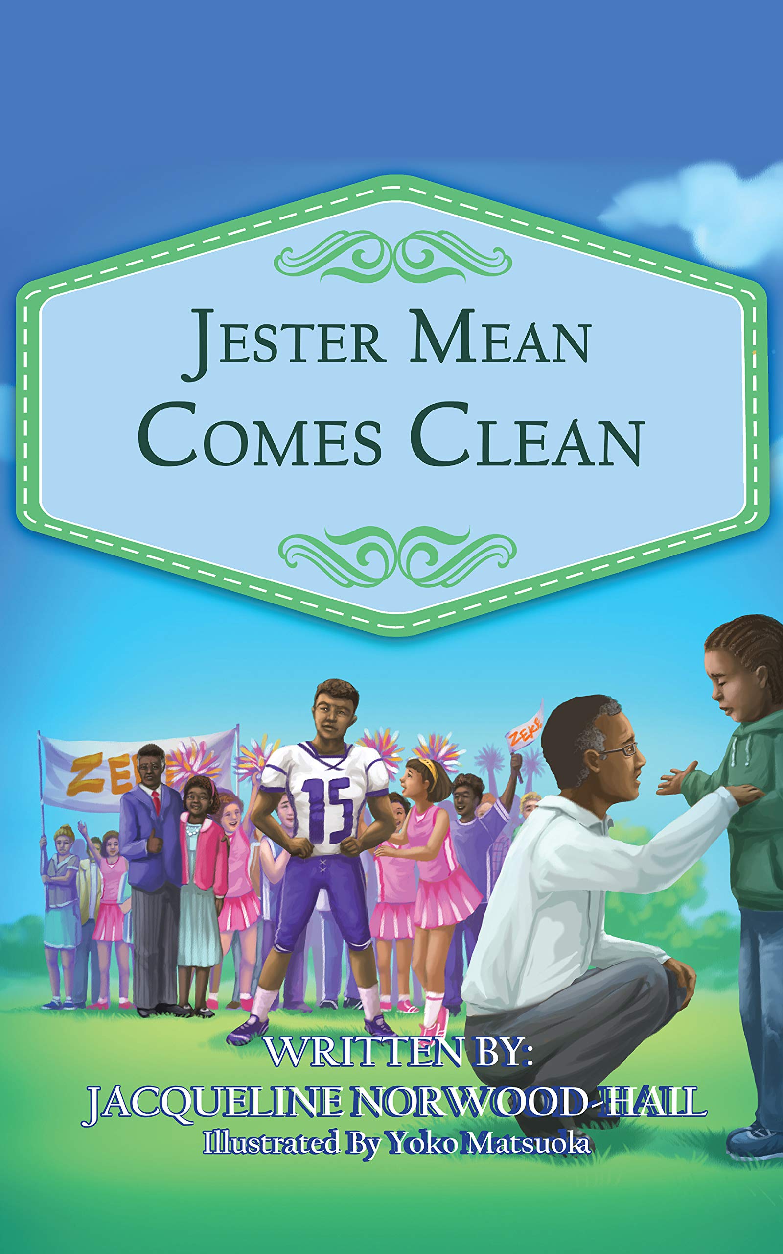Jester Mean Comes Clean by Jacqueline Norwood-Hall | Goodreads