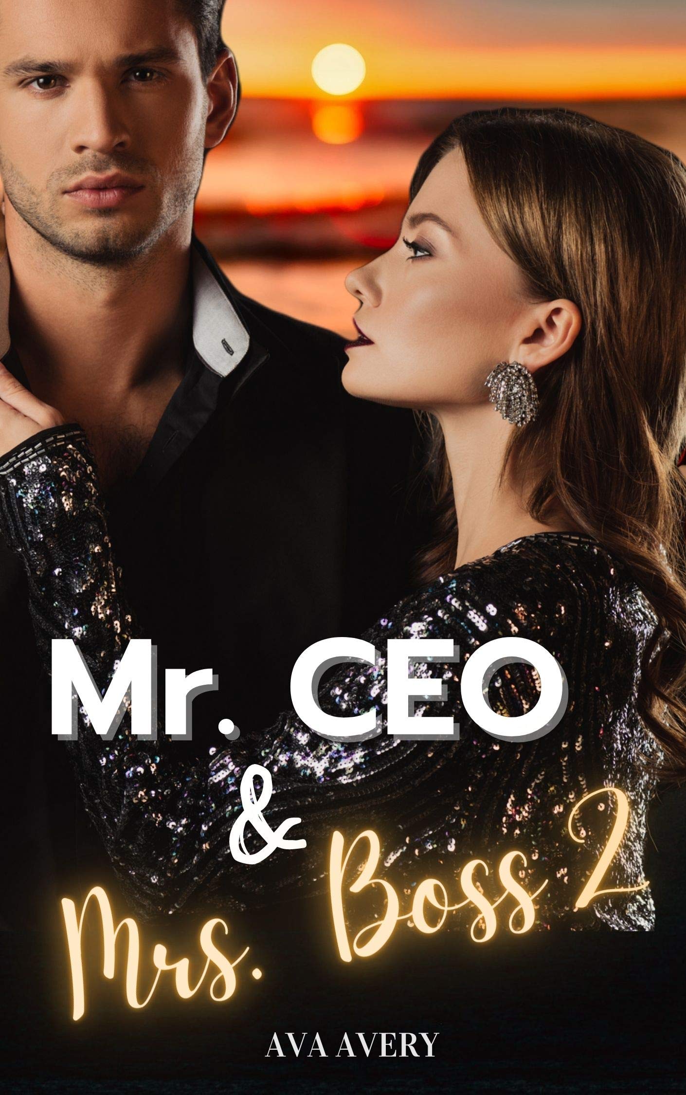 Mr. CEO & Mrs. Boss 2 (Capri Mafia Love, #2) by Ava Avery | Goodreads