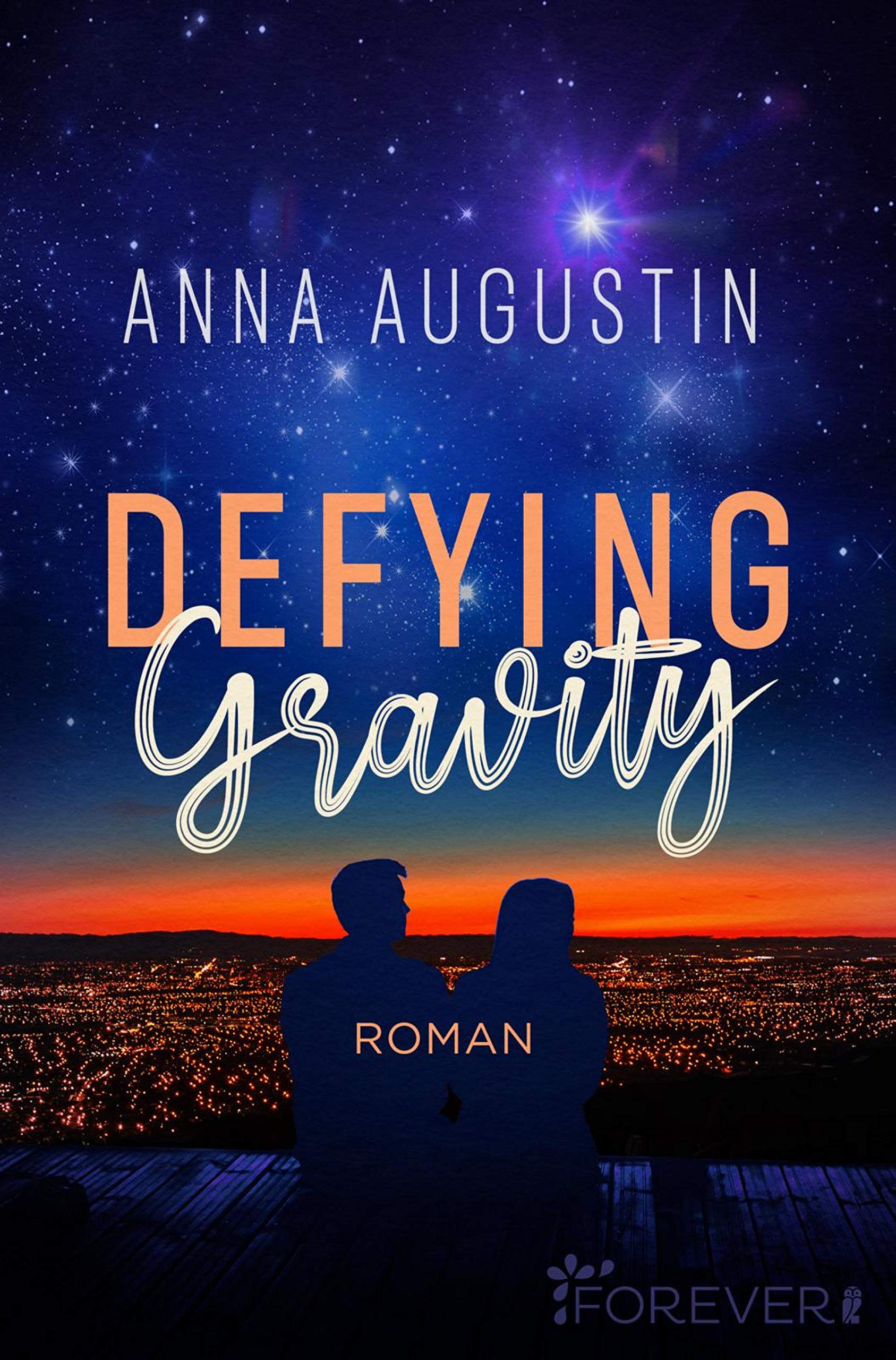 Defying Gravity: Roman (German Edition) by Anna Augustin | Goodreads