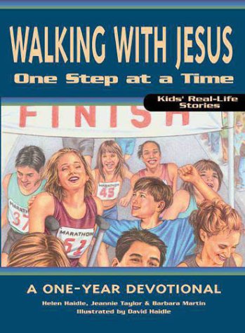Walking With Jesus One Step at a Time by Helen C. Haidle | Goodreads