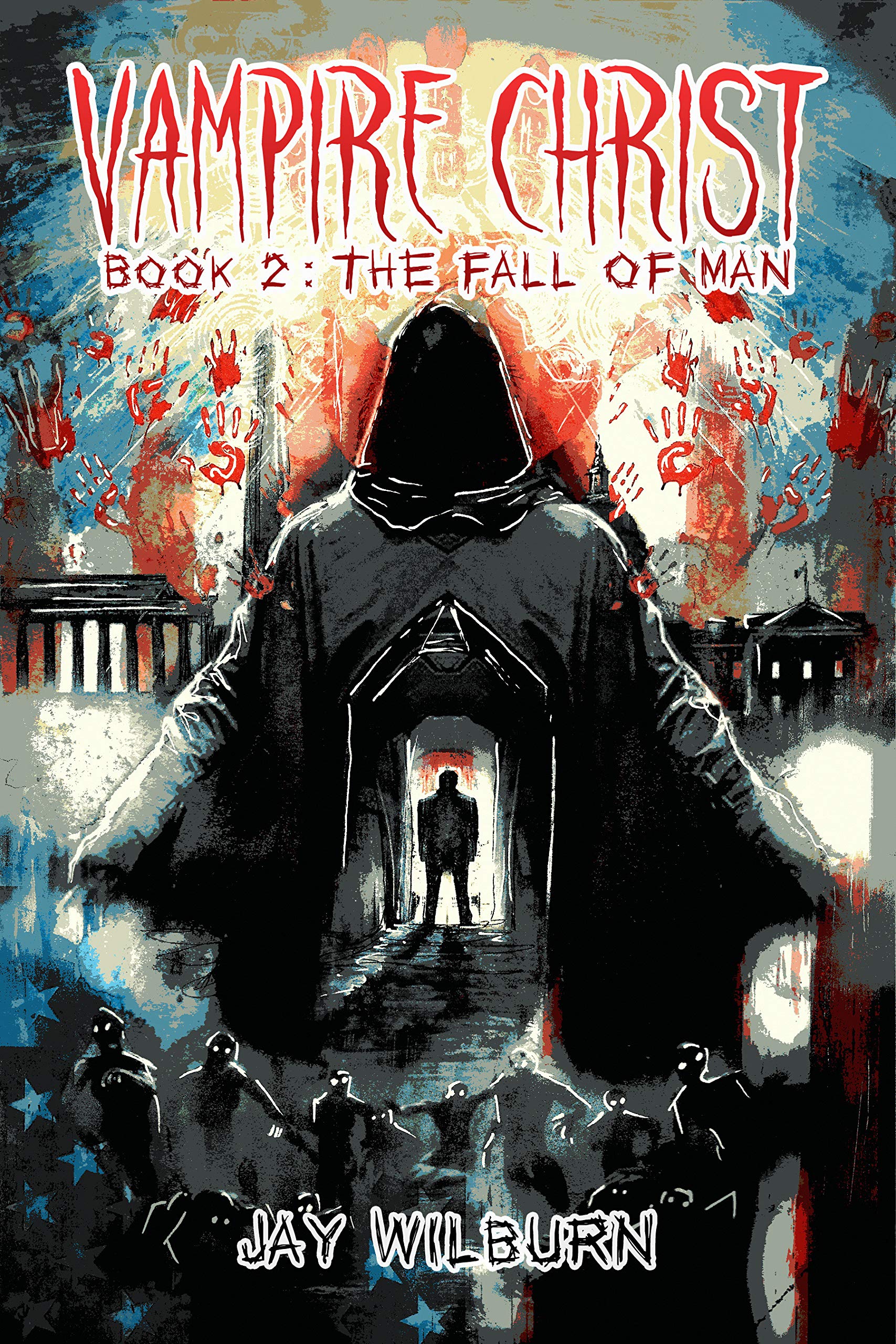 Vampire Christ 2: The Fall of Man by Jay Wilburn | Goodreads