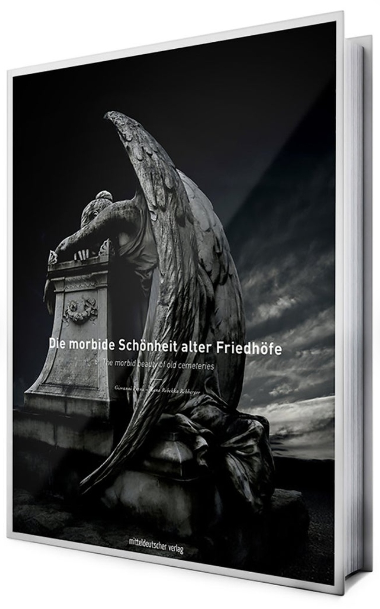 The morbid beauty of old cemeteries by Mitteldeutscher Verlag | Goodreads