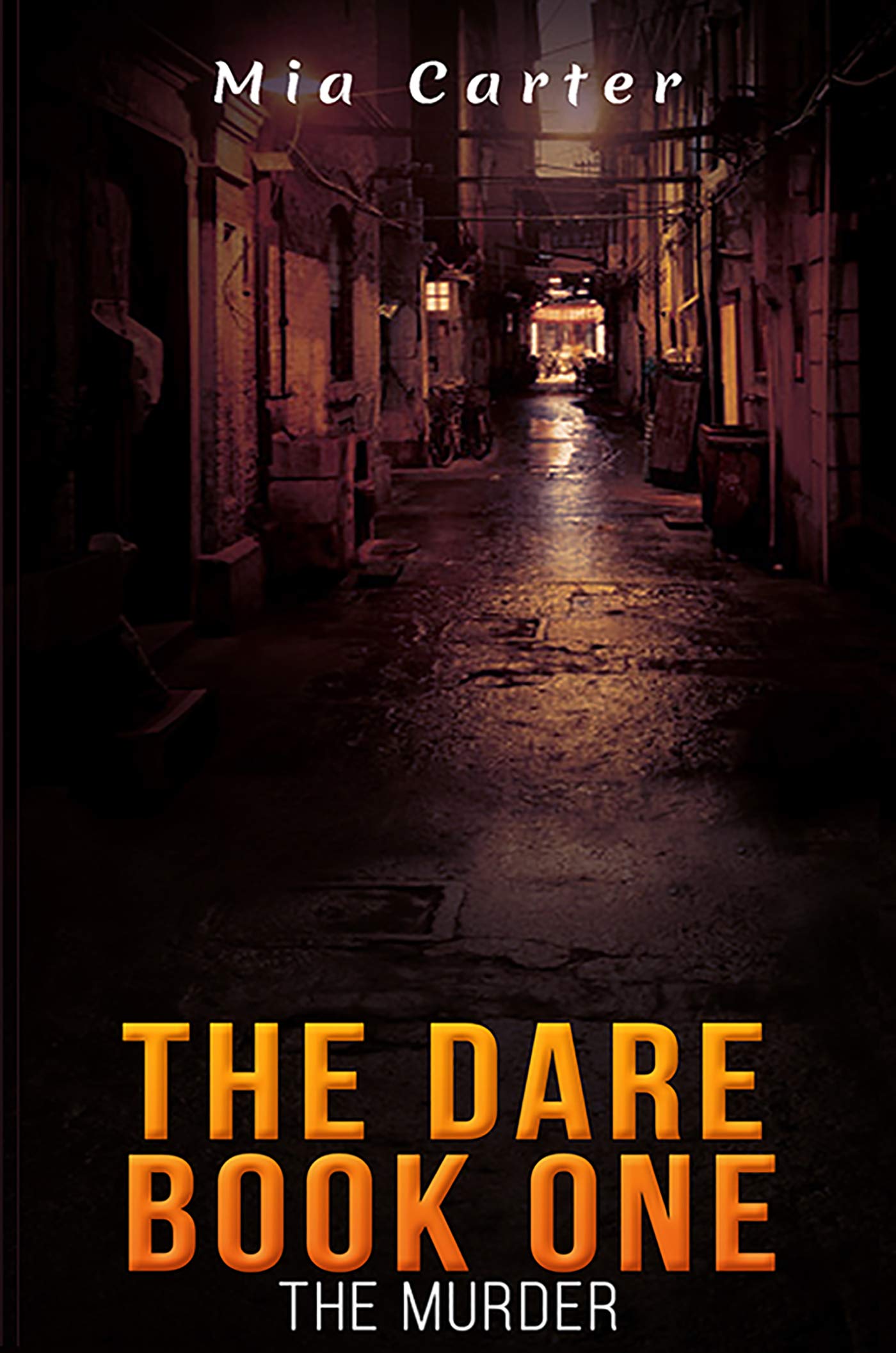 The Dare Book One: The Murder by Mia Carter | Goodreads