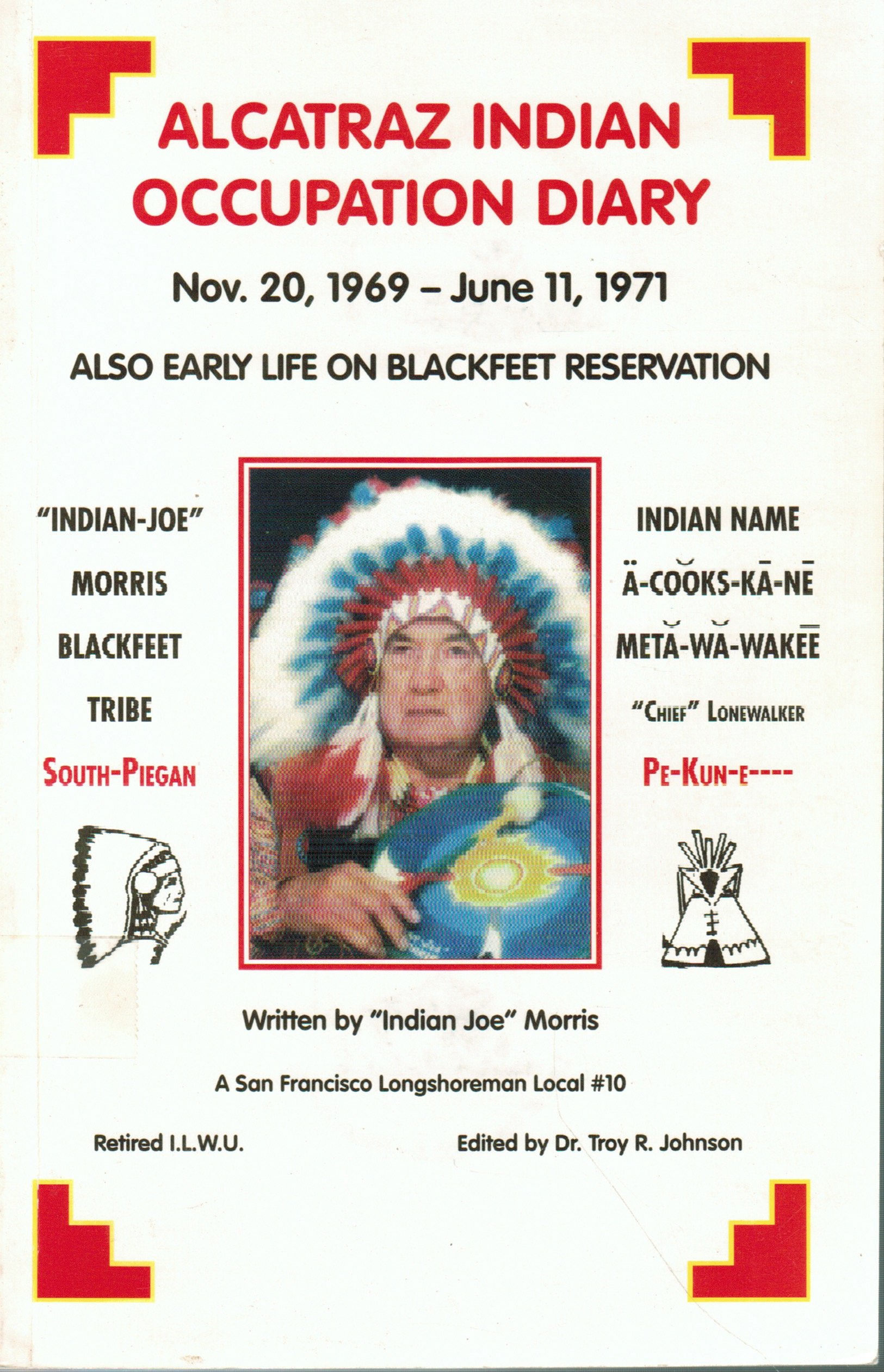 Alcatraz Indian Occupation Diary: Nov. 20, 1969-June 11, 1971 by ...