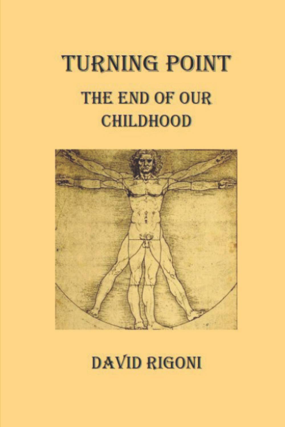 Turning Point: The End of Our Childhood by David Rigoni | Goodreads