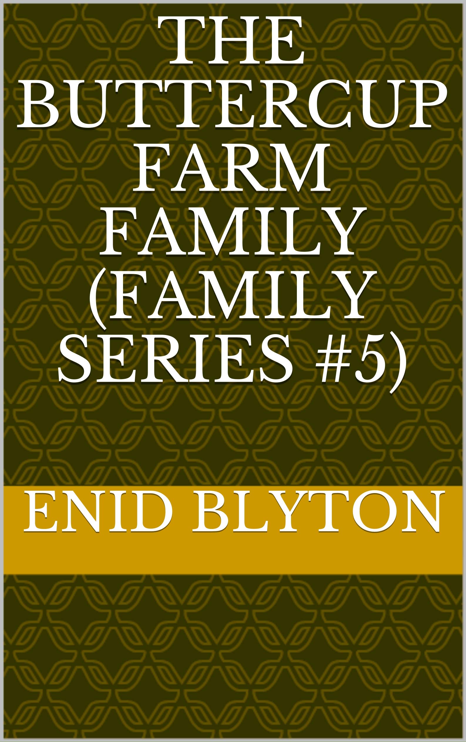 The Buttercup Farm Family (Family series #5) by Enid Blyton | Goodreads