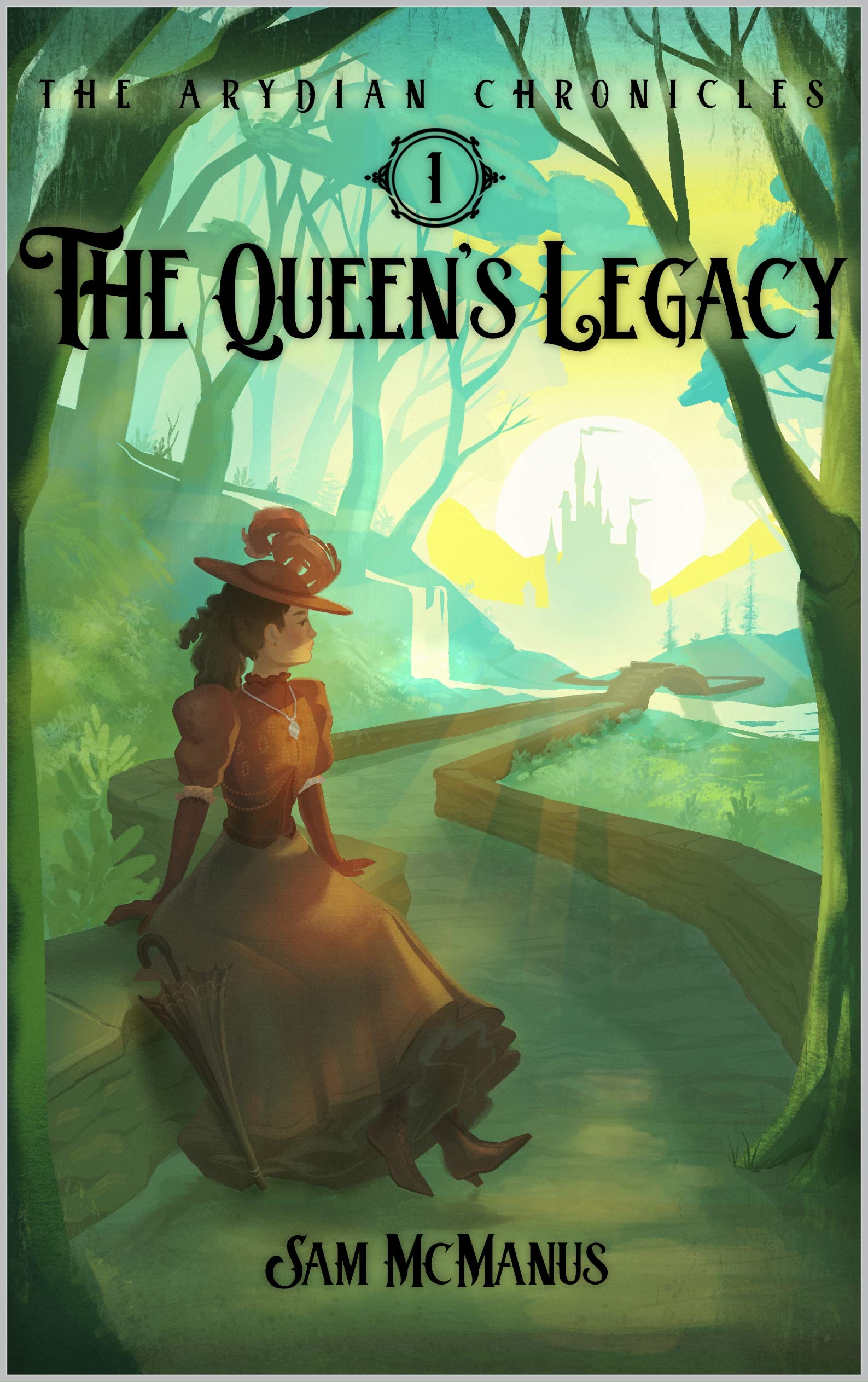 The Queen's Legacy: The Arydian Chronicles: Book 1 by Sam McManus ...