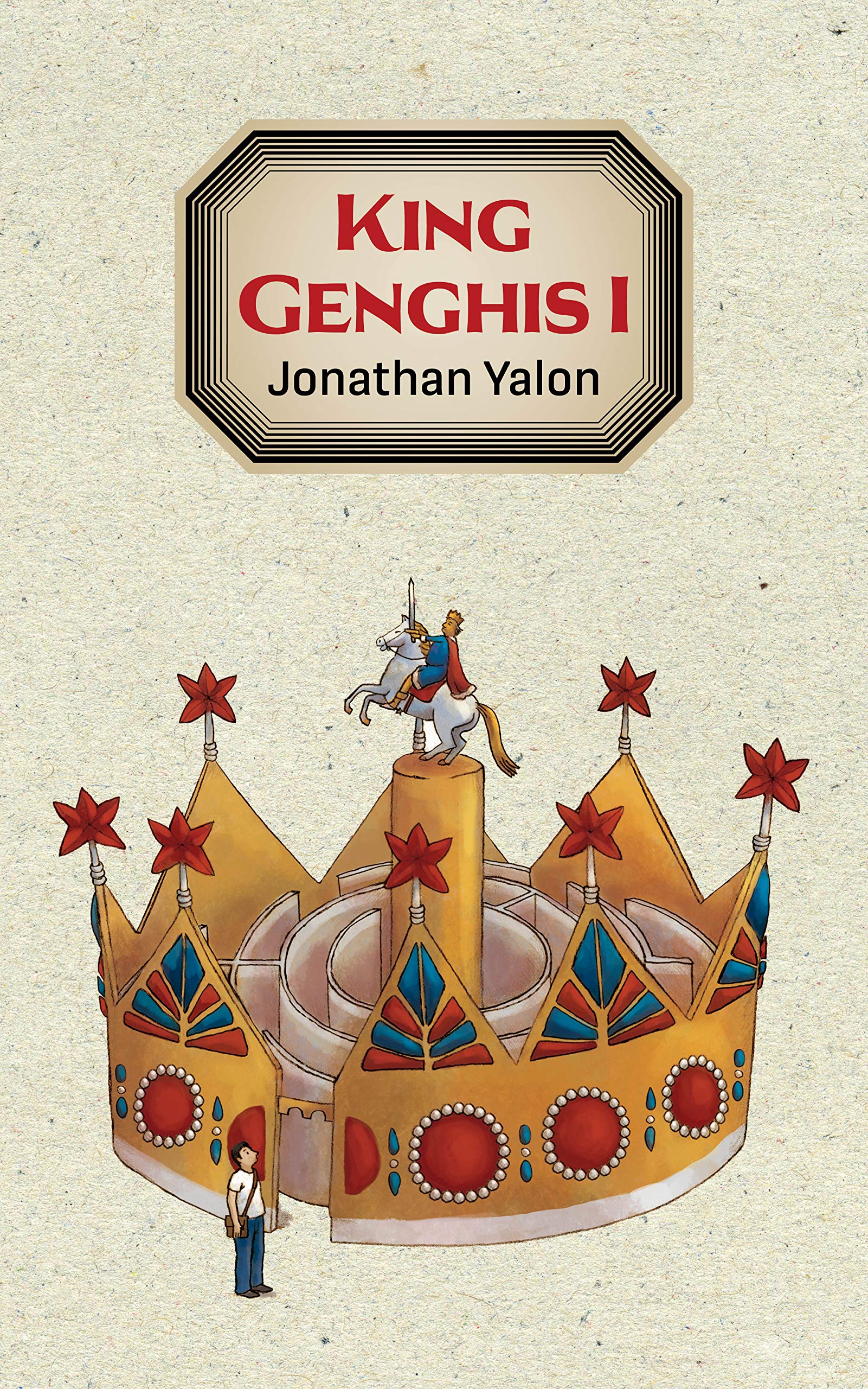 King Genghis I by Jonathan Yalon | Goodreads