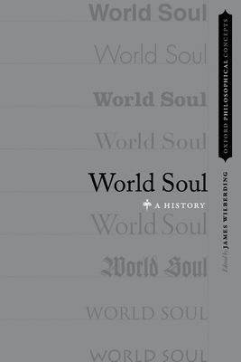 World Soul: A History by James Wilberding | Goodreads