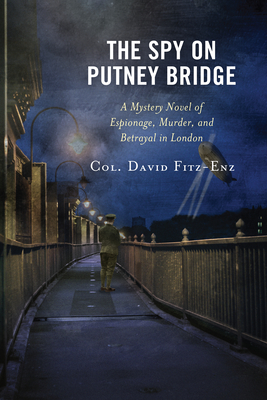 The Spy on Putney Bridge: A Mystery Novel of Espionage, Murder, and ...