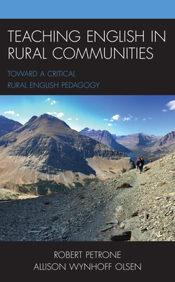 Teaching English in Rural Communities: Toward a Critical Rural English ...