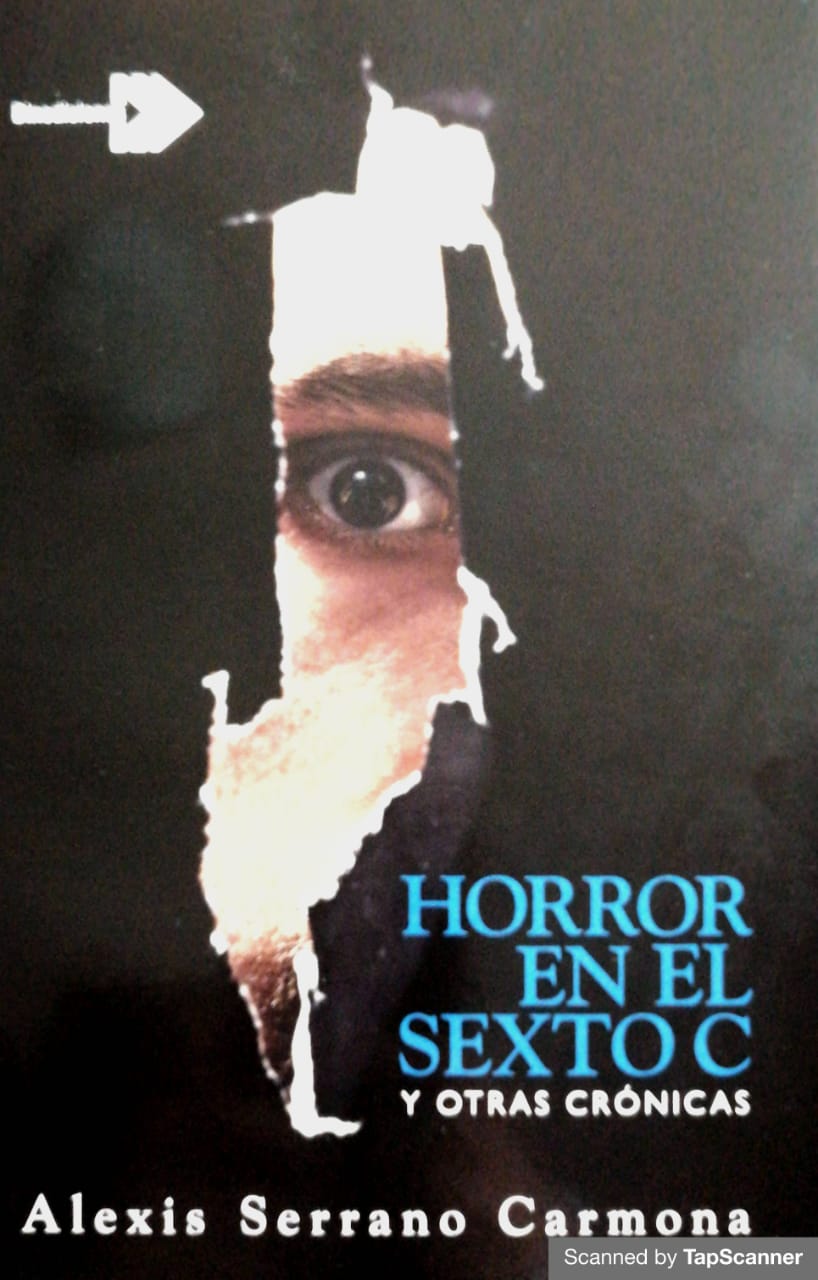 Horror en el Sexto C by Alexis Serrano Carmona | Goodreads