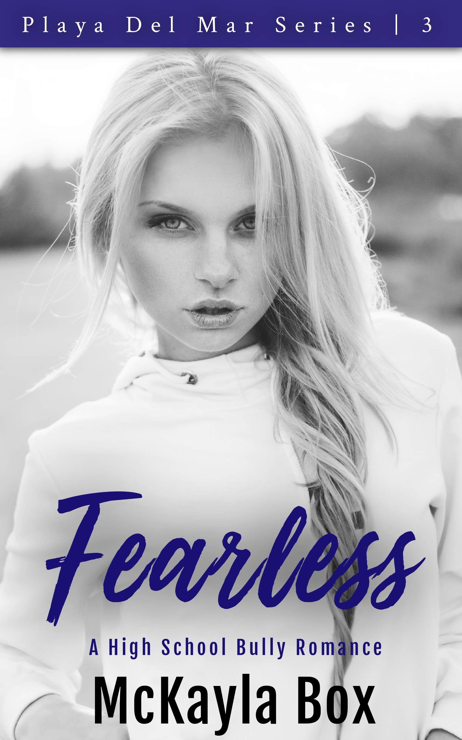 Fearless (Playa Del Mar #3) by McKayla Box | Goodreads