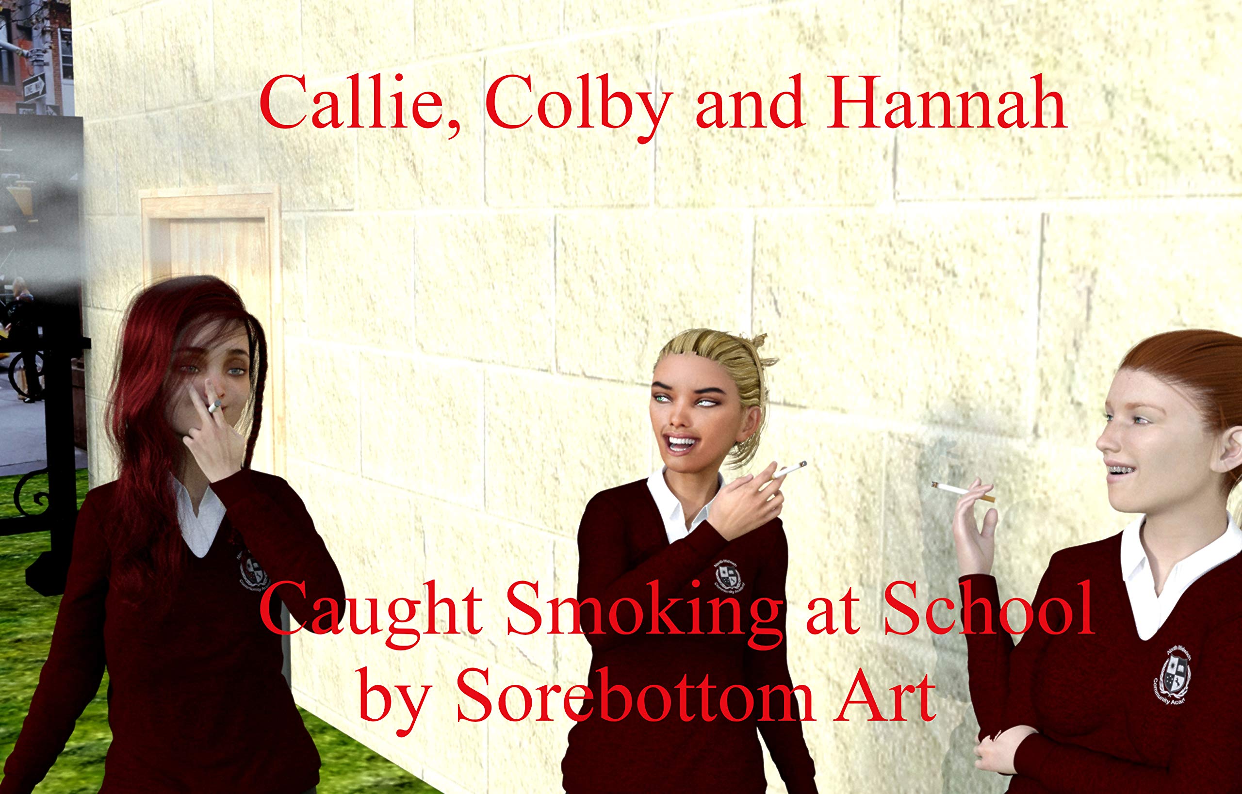 Callie, Colby, and Hannah - Caught Smoking at School by Sorebottom Art ...