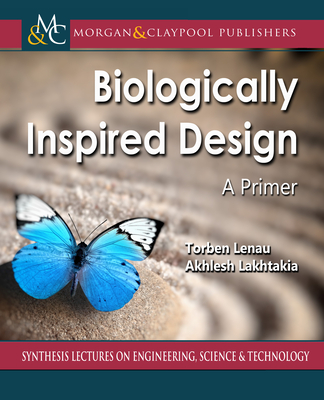 Biologically Inspired Design: A Primer by Torben A. Lenau | Goodreads