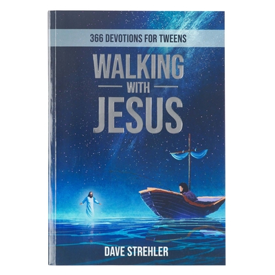 Walking with Jesus 366 Devotions For Teens and Young Adults by Dave ...