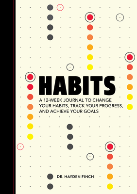 Habits: A 12-Week Journal to Change Your Habits, Track Your Progress ...