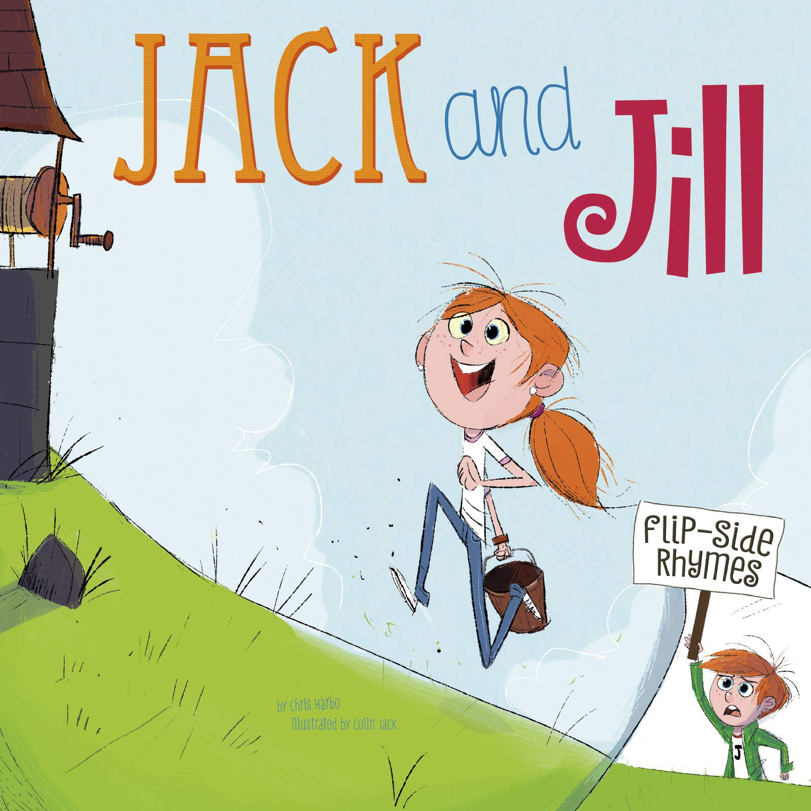 Flip-Side Nursery Rhymes: Jack and Jill Flip-Side Rhymes by Christopher ...