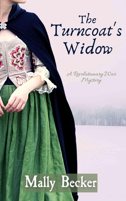 The Turncoat's Widow by Mally Becker | Goodreads