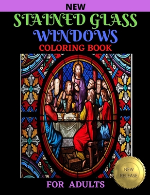 Stained Glass windows Coloring Book For Adults: New release Adult ...