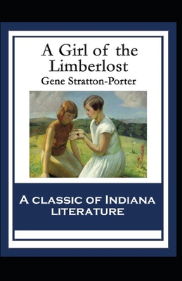 A Girl of the Limberlost Illustrated by Gene Stratton-Porter | Goodreads