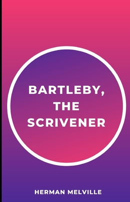 Bartleby, the Scrivener Illustrated by Herman Melville | Goodreads
