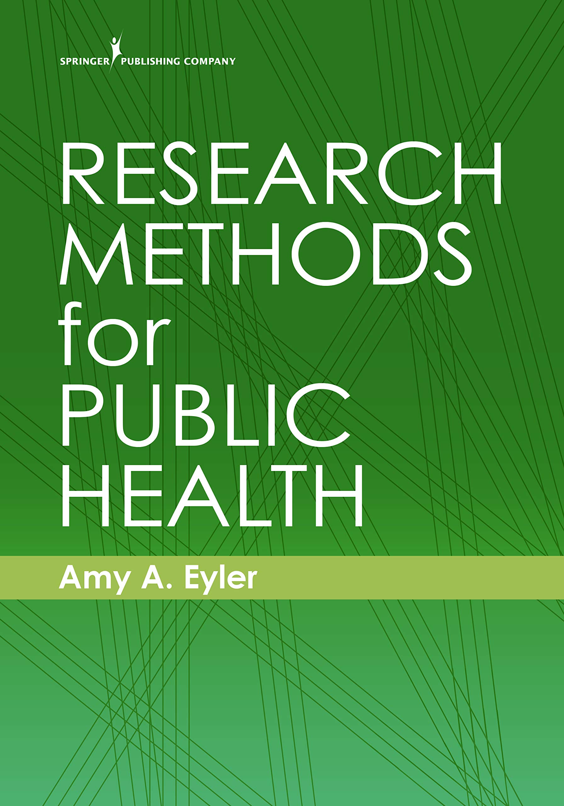 Research Methods for Public Health by Amy A. Eyler | Goodreads