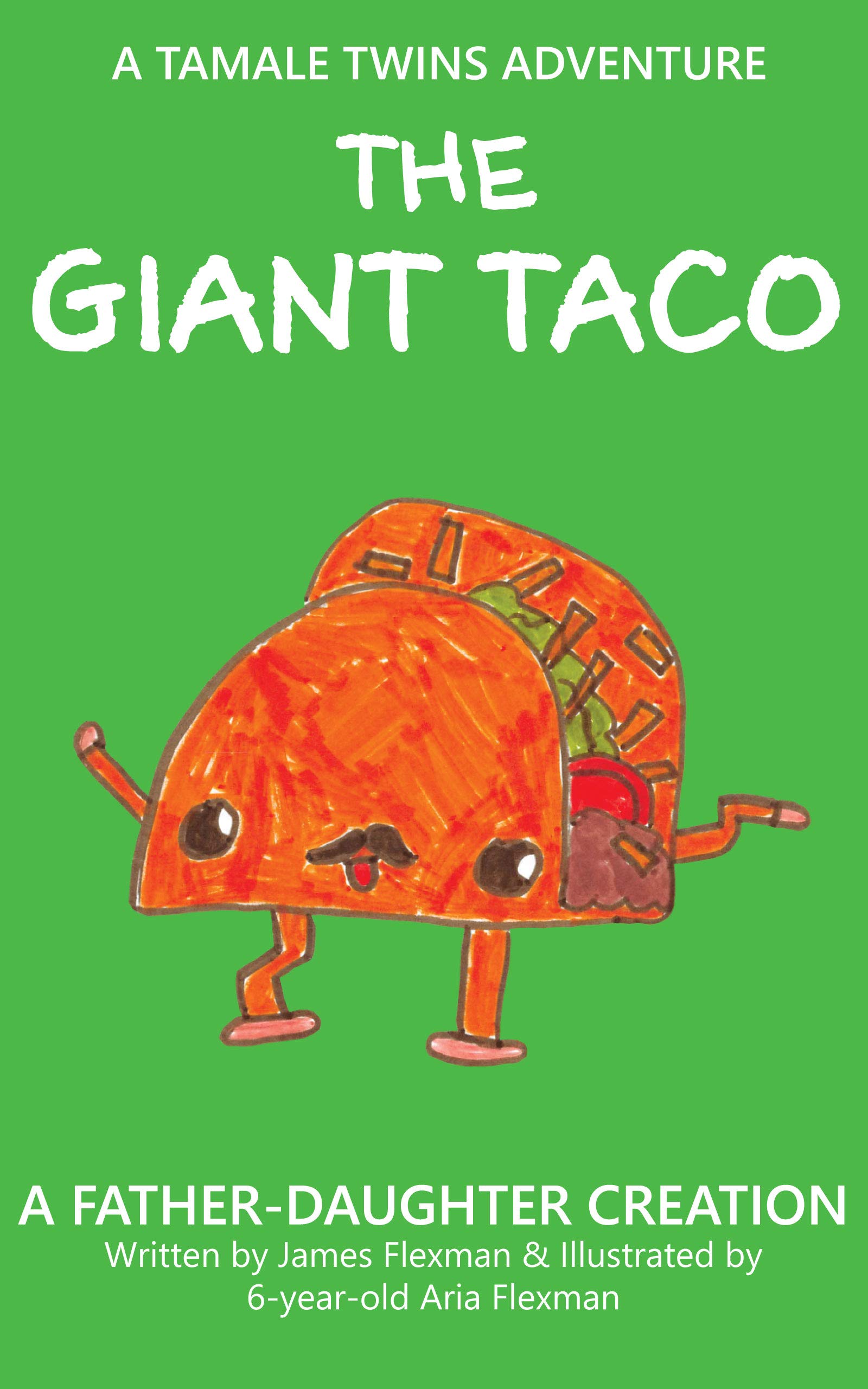 The Giant Taco by James Flexman | Goodreads