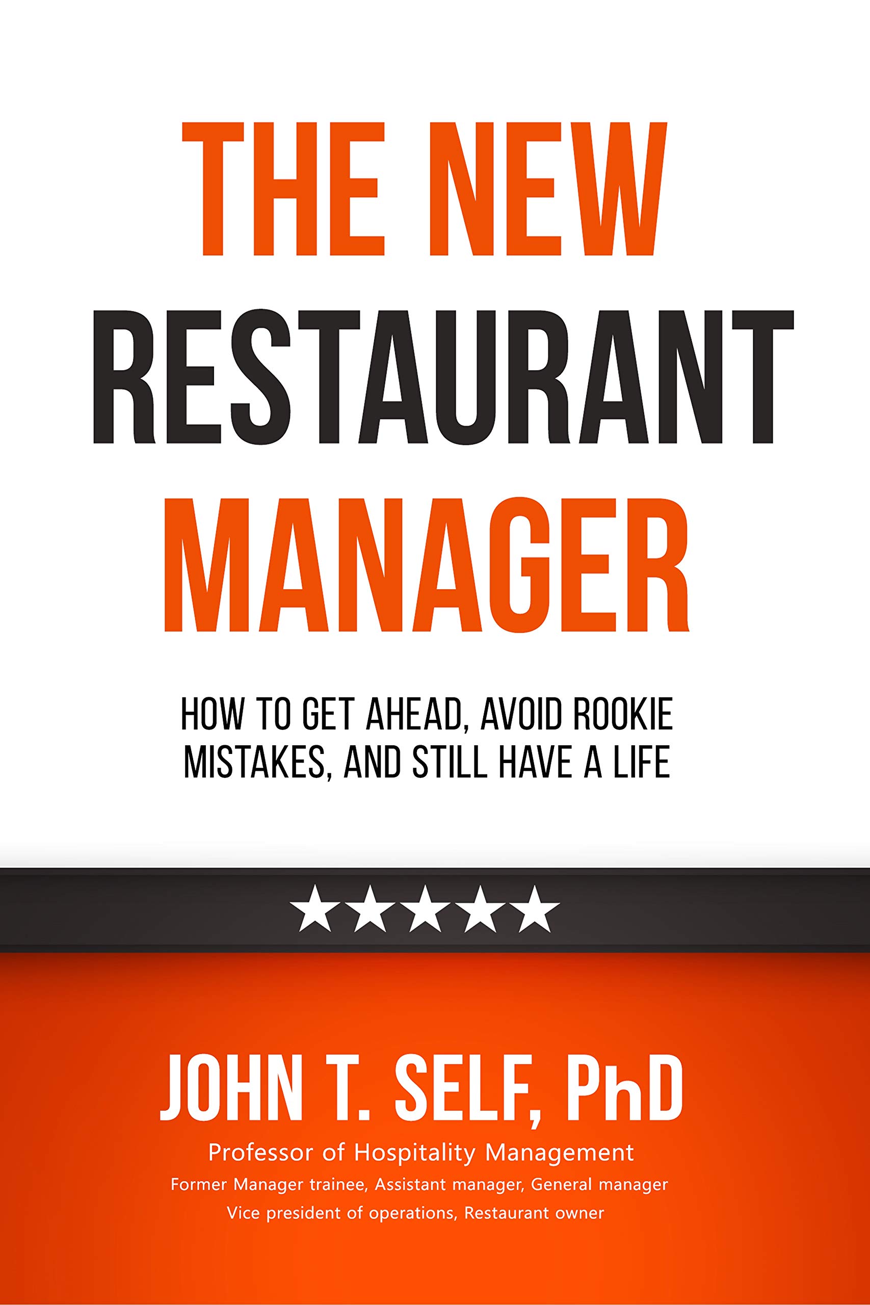 The New Restaurant Manager: How to get ahead, avoid rookie mistakes ...