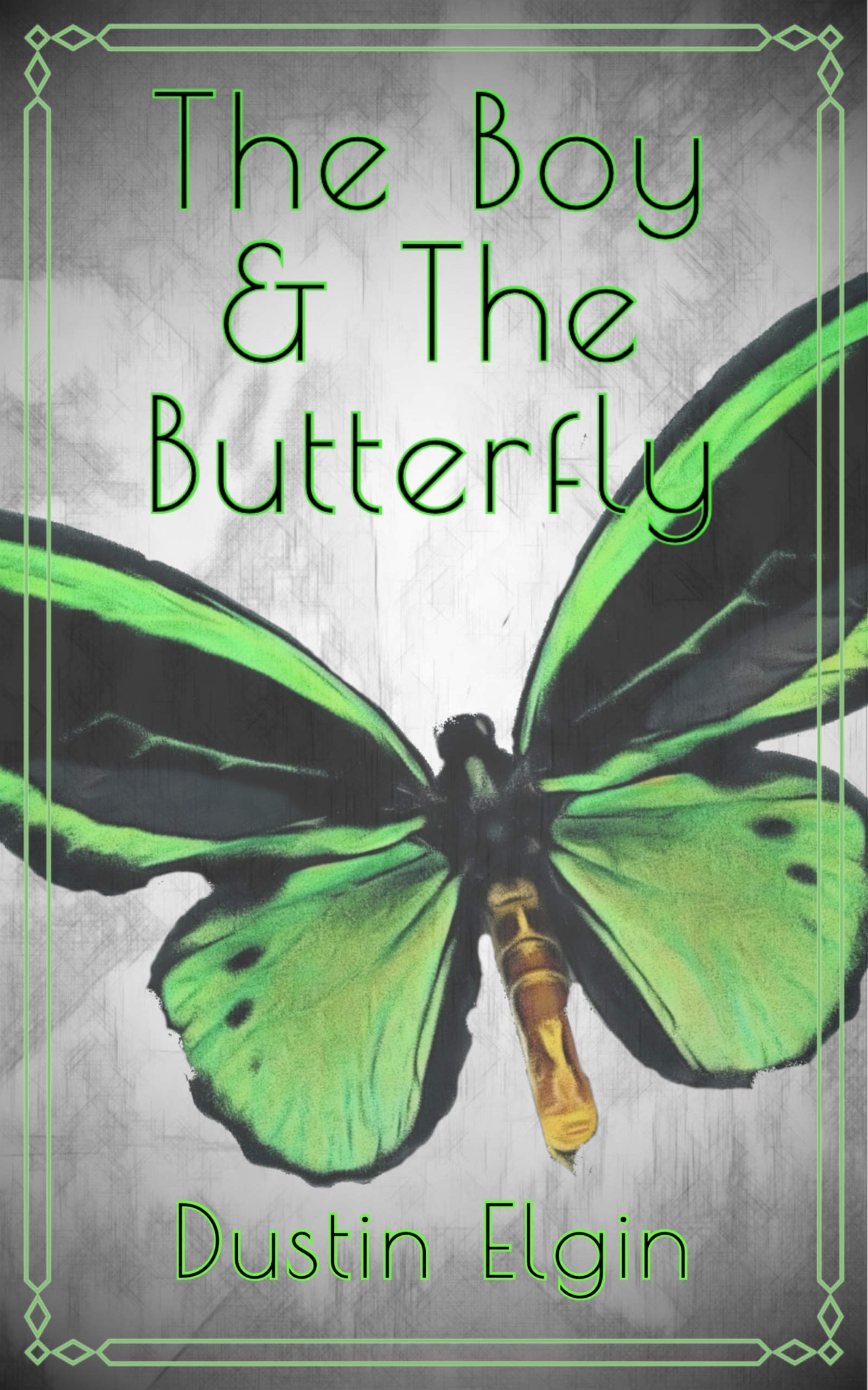 The Boy & The Butterfly by Dustin Elgin | Goodreads