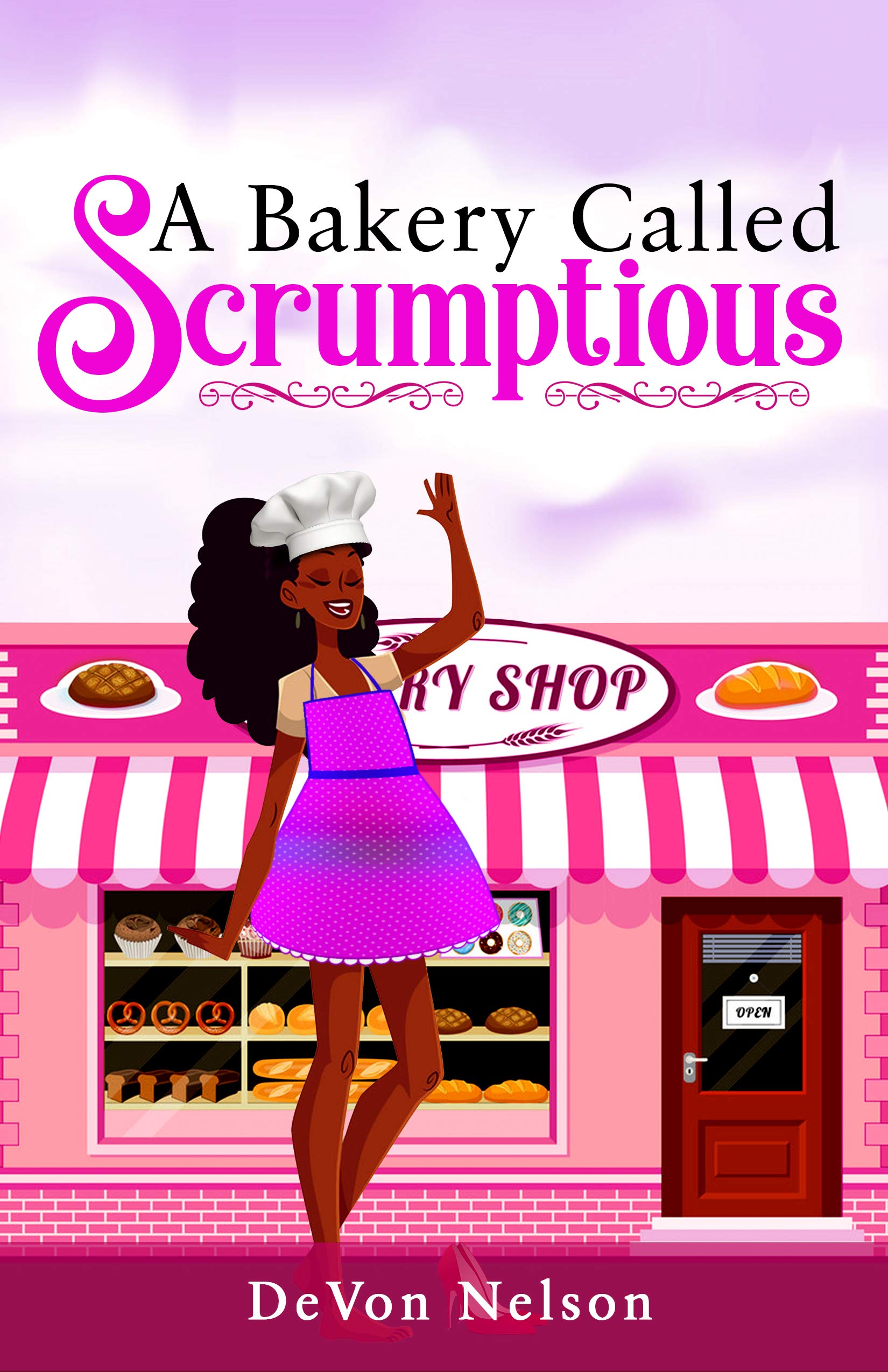 A Bakery Called Scrumptious by DeVon Nelson | Goodreads