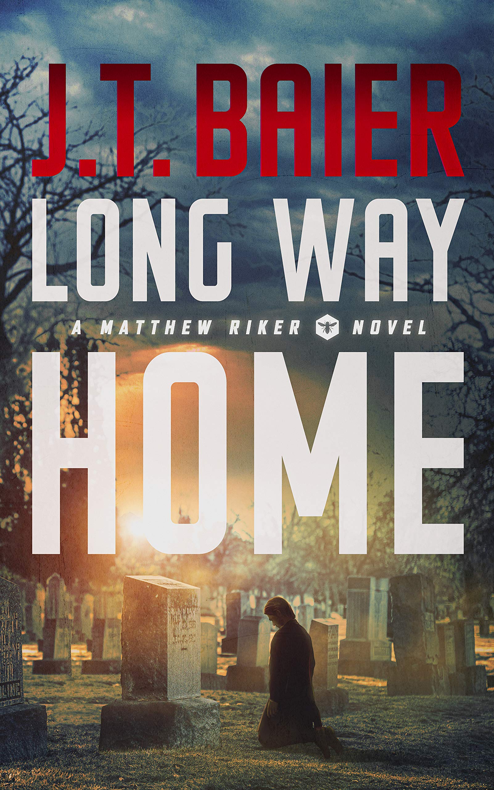 Long Way Home (Matthew Riker #3) by J.T. Baier | Goodreads
