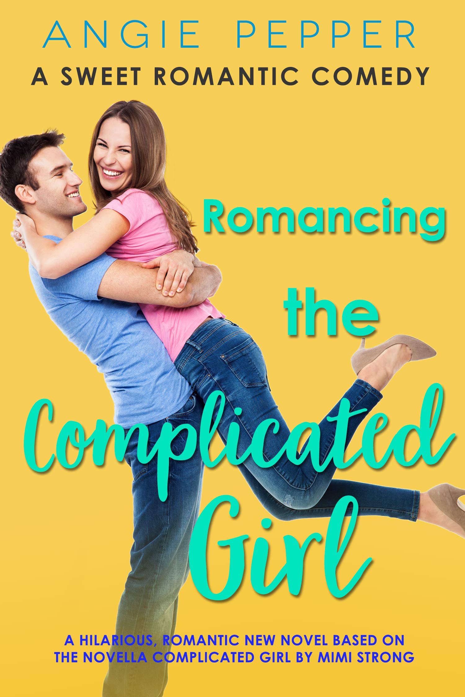 Romancing the Complicated Girl (Baker Street #2) by Angie Pepper ...