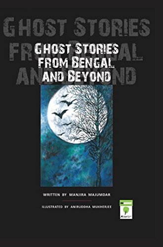 Ghost Stories from Bengal and Beyond by Manjira Majumdar | Goodreads