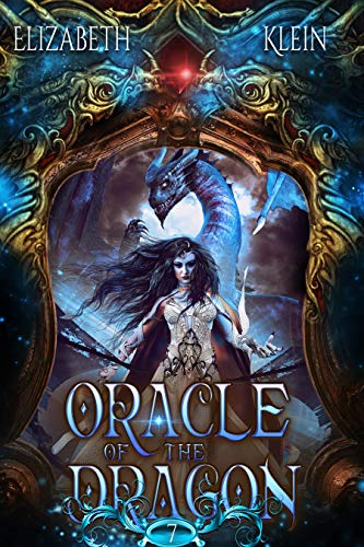 Oracle of the Dragon by Elizabeth Klein | Goodreads
