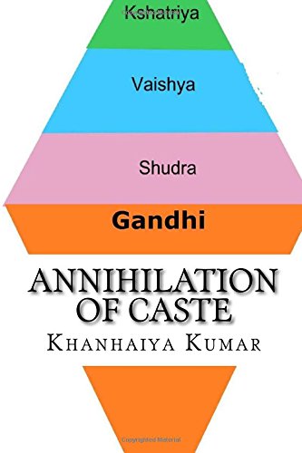 Annihilation of Caste by Khanhaiya Kumar | Goodreads