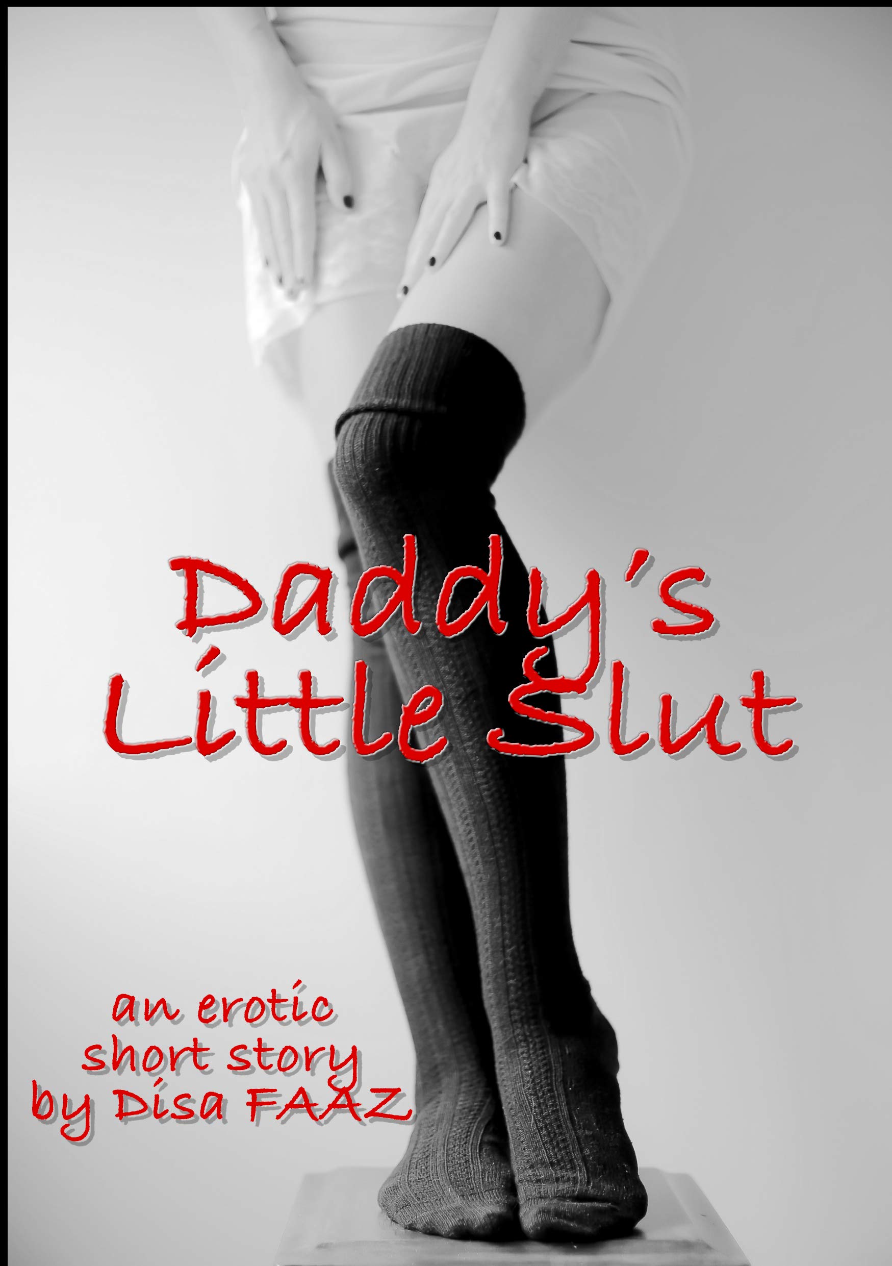 Daddy’s little slut by Disa Faaz | Goodreads