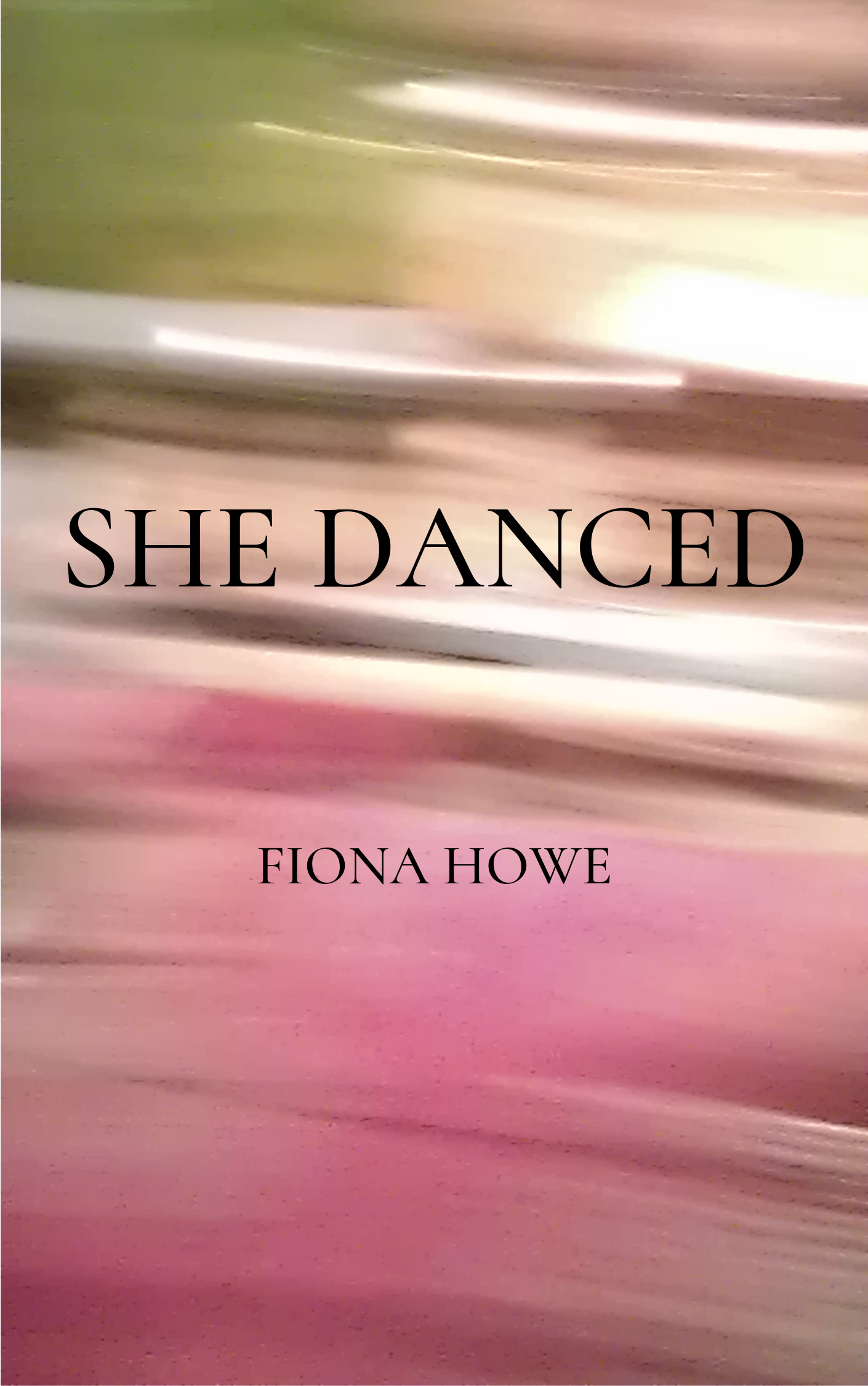She Danced by Fiona Howe | Goodreads