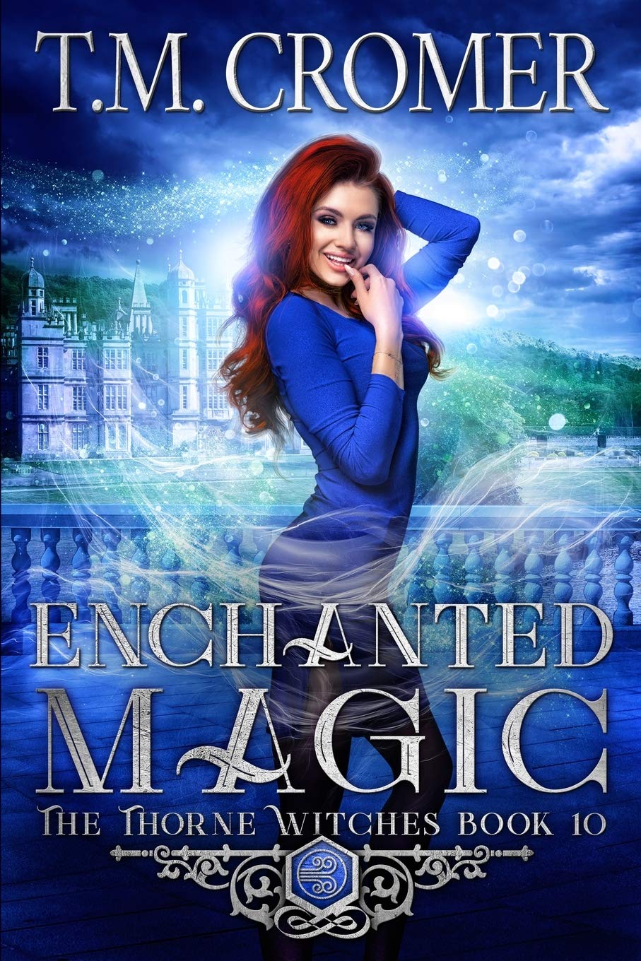 Enchanted Magic (Thorne Witches) by T.M. Cromer | Goodreads
