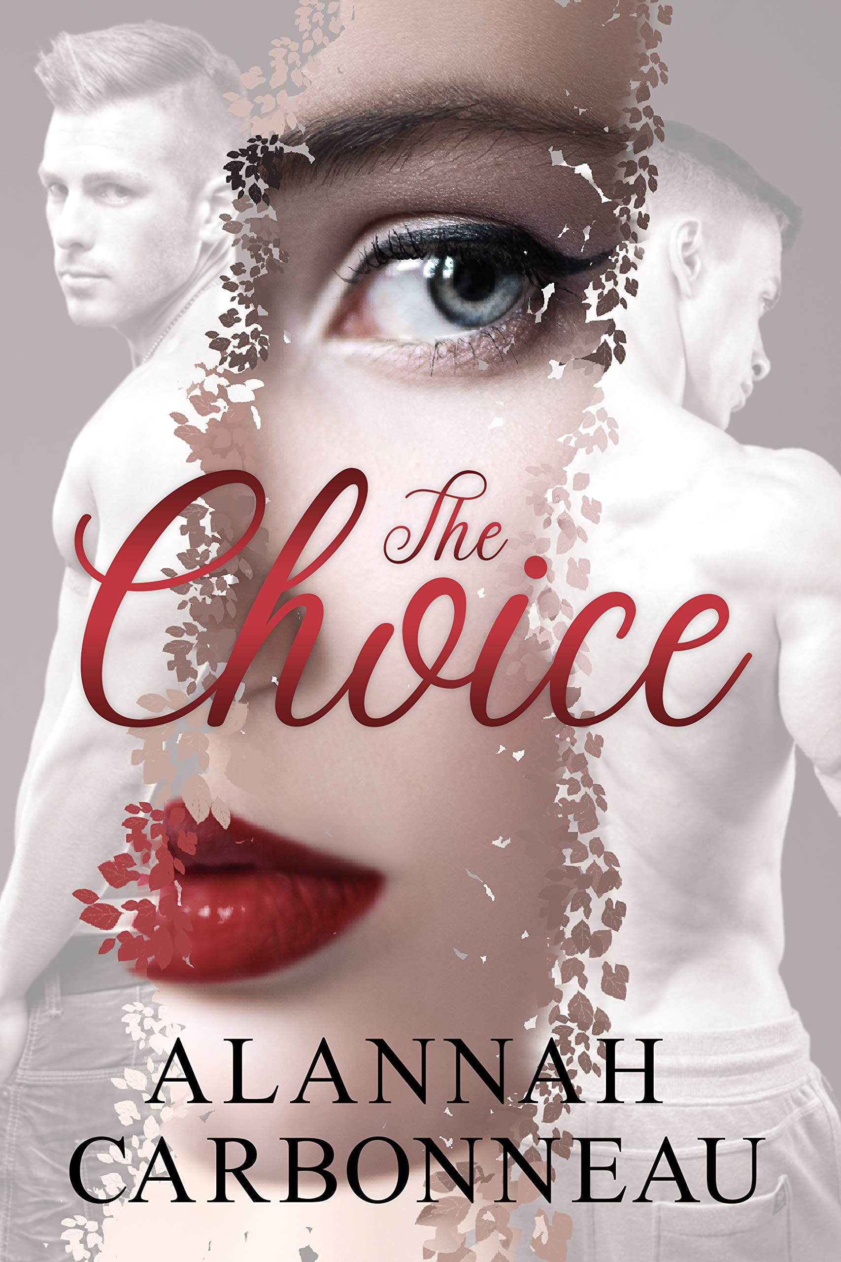 The Choice by Alannah Carbonneau | Goodreads