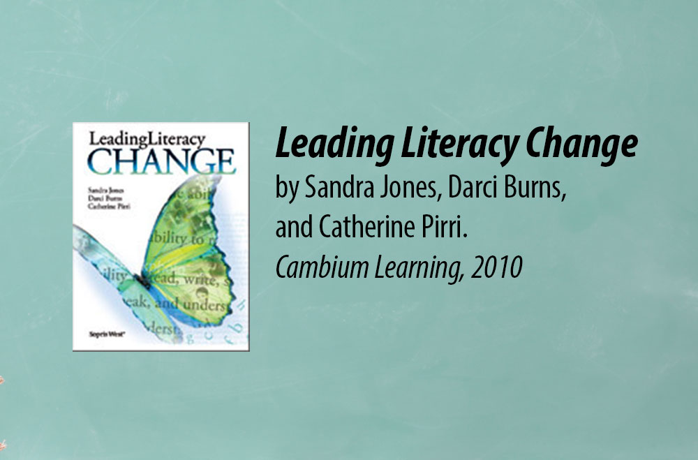 Leading Literacy Change by Sandra Jones | Goodreads